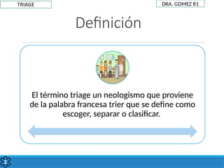 TRIAGE CARACTERISTICAS DEL MISMO PRESENTACION (1).ppt