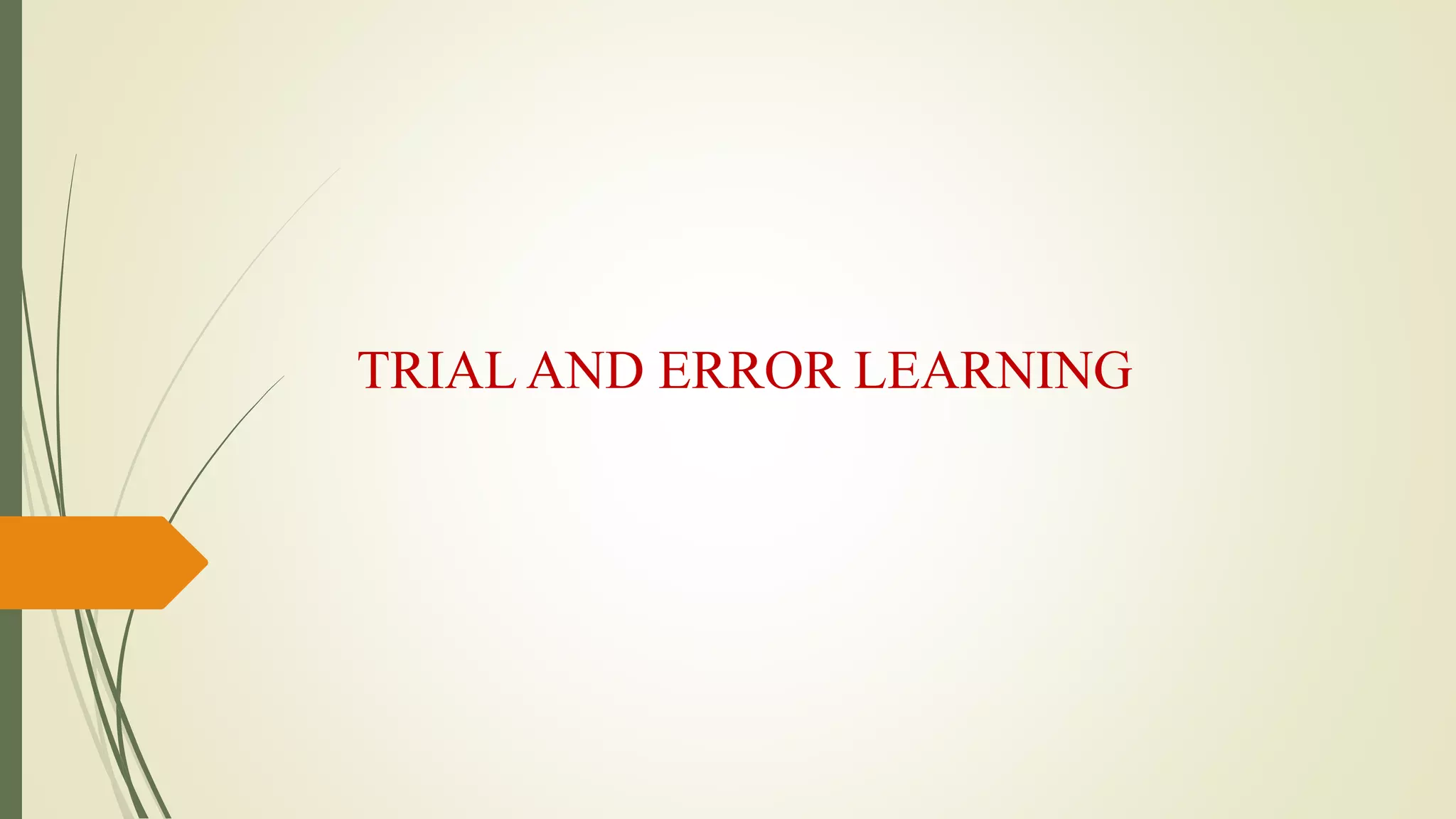 Trial-and-Error Learning .pptx