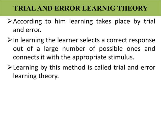 Trial and error learning theory | PPTX | Education