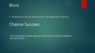 Thorndike's Trial and Error Learning Theory | PPTX