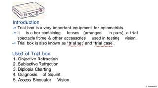 Comprehensive Guide to Trial Box and Lenses in Optometry | PPTX