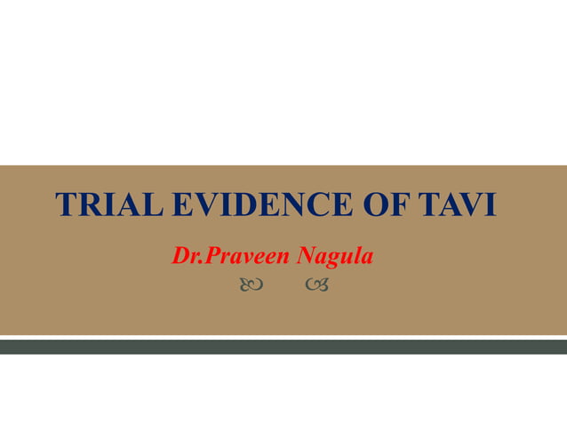 TRIAL EVIDENCE OF TAVI | PPT