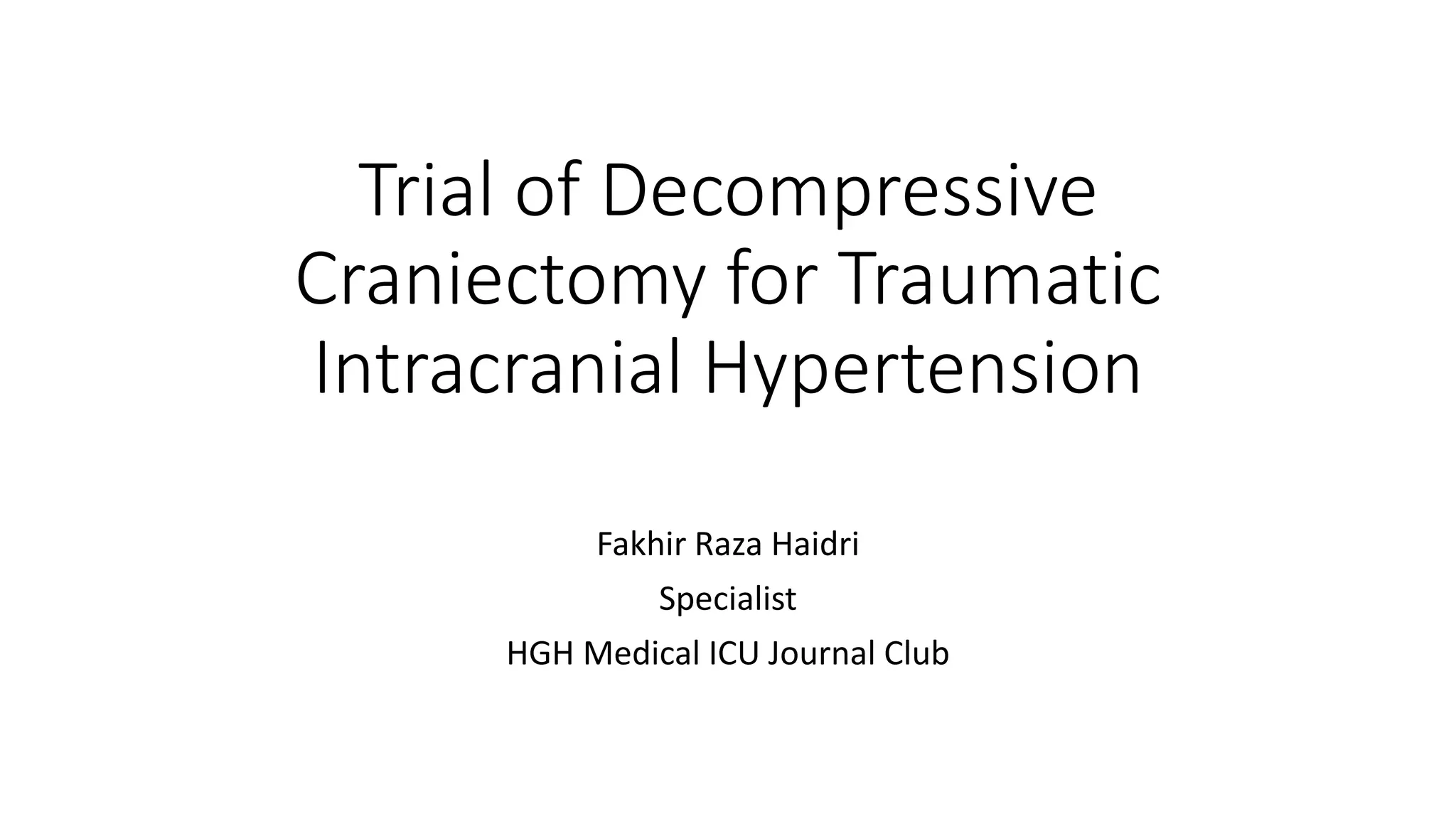 Trial of decompressive craniectomy for traumatic intracranial ...