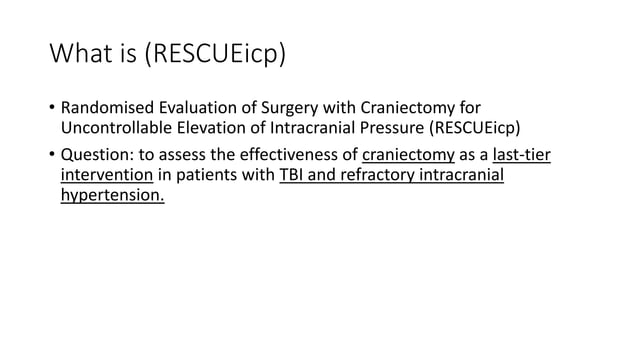 Trial of decompressive craniectomy for traumatic intracranial ...