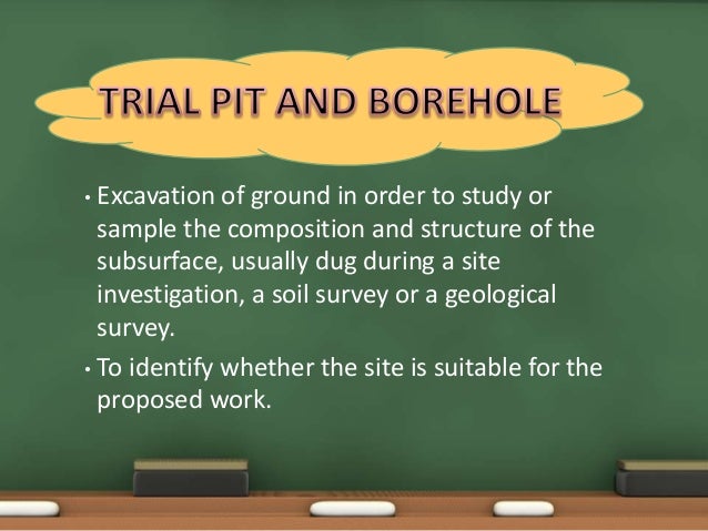 Trial pit n borehole