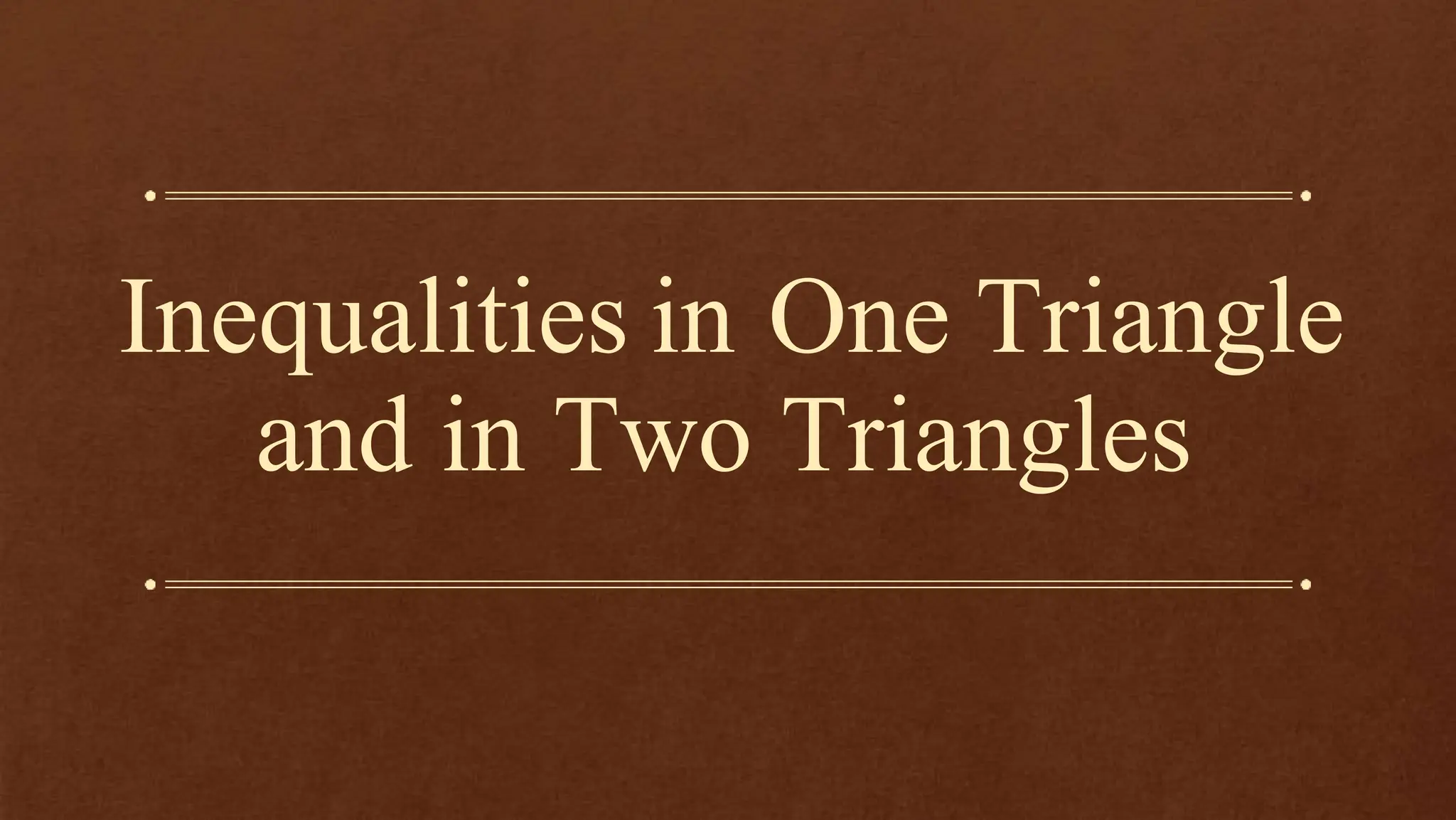 TRIANGLE INEQUALITY.pptx/Mathematics Seven | PPTX
