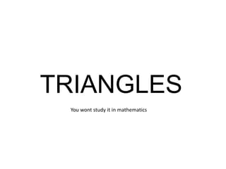 Triangles (not in mathematics) | PPT
