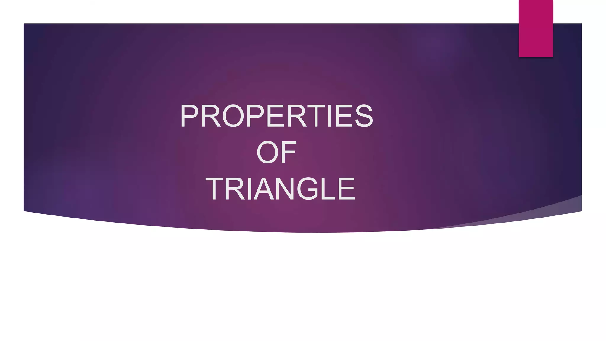 Triangles and it's properties | PPTX