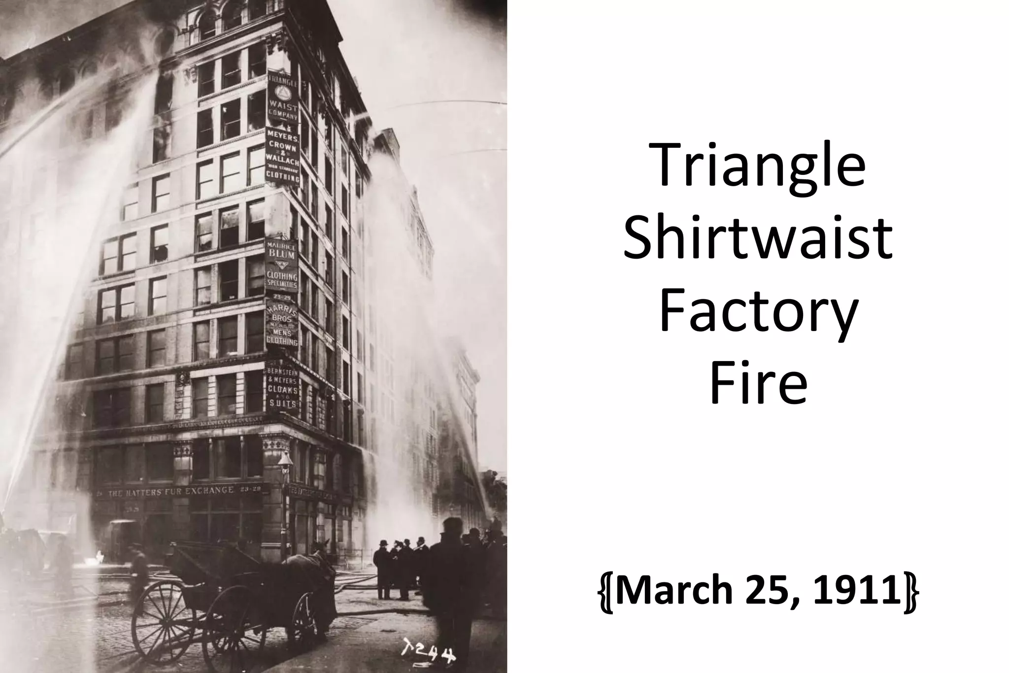 Triangle shirtwaist factory fire | PPTX
