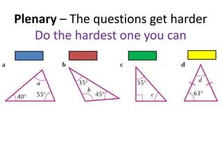Triangles, identifying and finding missing angles | PPTX