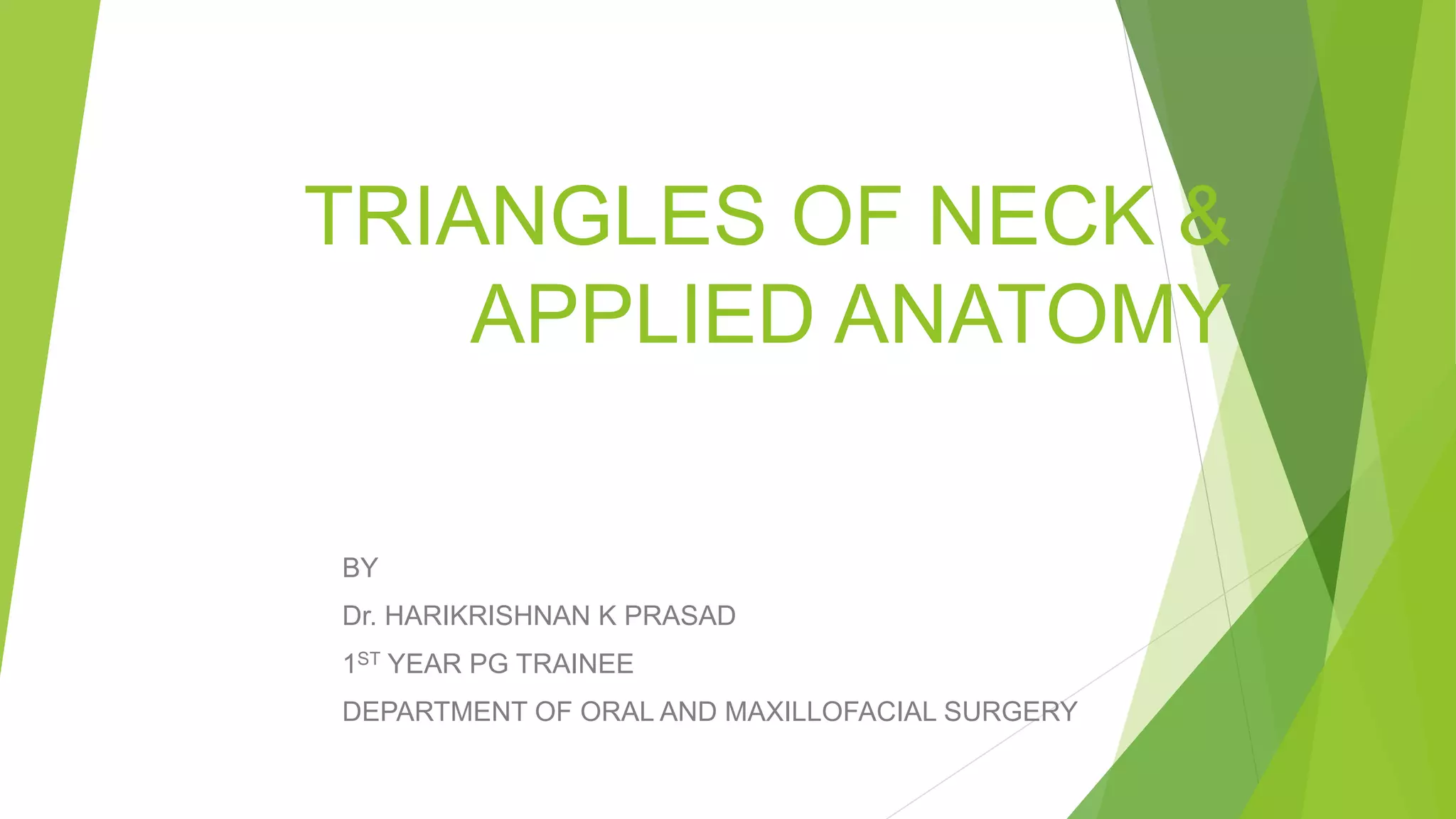 TRIANGLES OF NECK & APPLIED ANATOMY.pptx