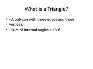 Triangles_Presentation.pptx to know what is triangle | PPT