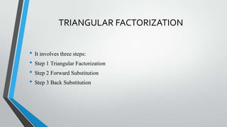 Triangular factorization | PPTX