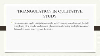 TRIANGULATION METHOD .pptx NURSING RESEARCH | PPTX
