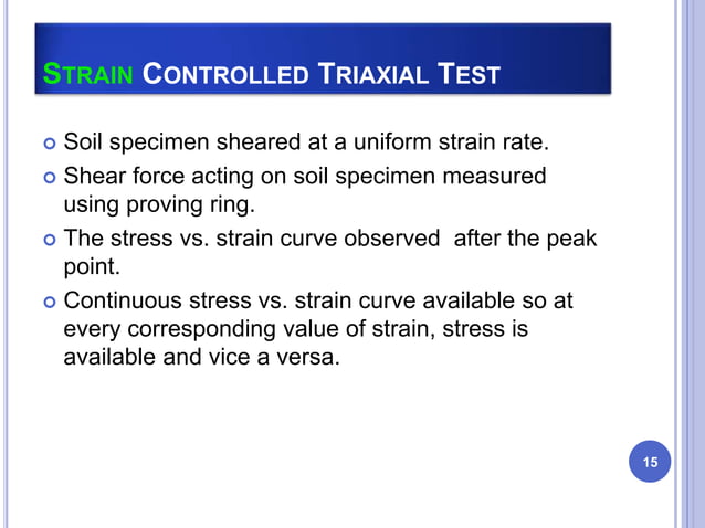 TRIAXIAL TEST - STRESS & STRAIN CONTROLLED.pptx | Geology | Science