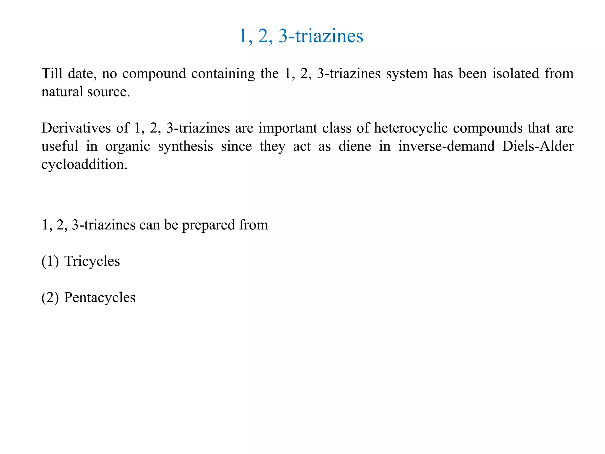 Synthesis, aromatic character and reaction of Triazines | PPTX