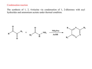 Synthesis, aromatic character and reaction of Triazines | PPTX