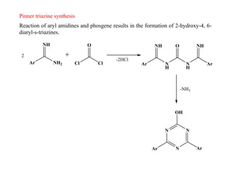 Synthesis, aromatic character and reaction of Triazines | PPTX