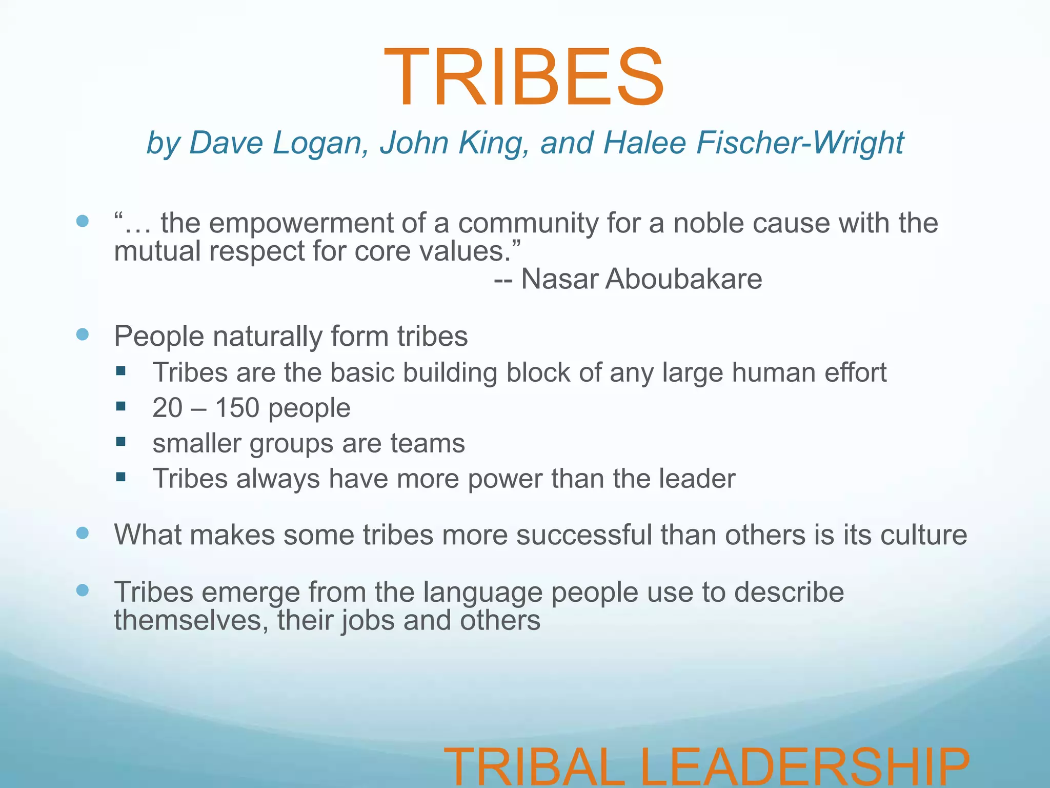 Tribal leadership slideshare | PPTX