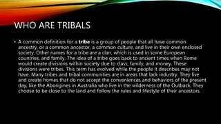 Tribal life then and now | PPT