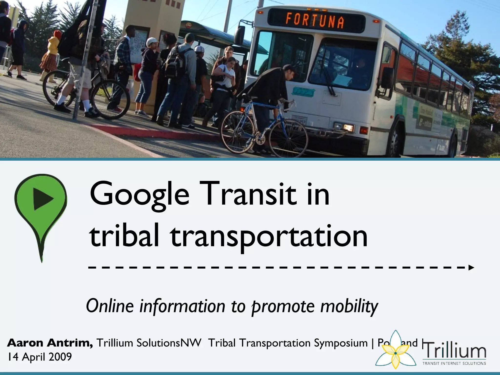 Google Transit in Tribal Transportation | PPT