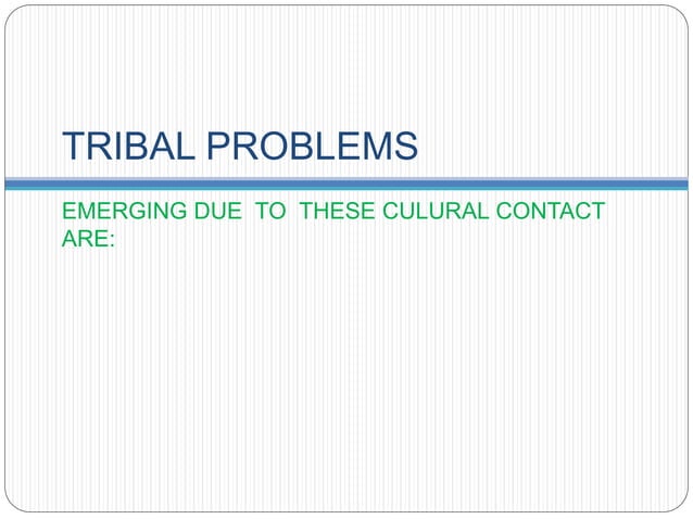 Tribes of India and thier types | PPTX