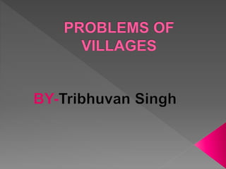 Problems of villages and on rural areas | PPTX