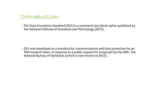 Trible data encryption standard (3DES) | PPTX | Programming Languages | Computing