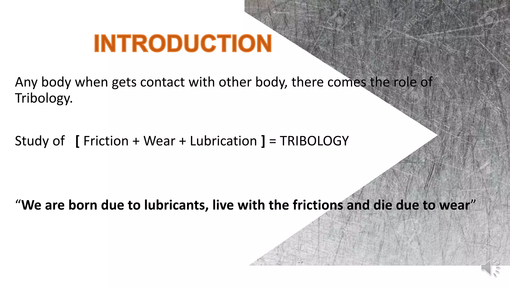 TRIBOLOGY INTRODUCTION | PPTX | Physics | Science