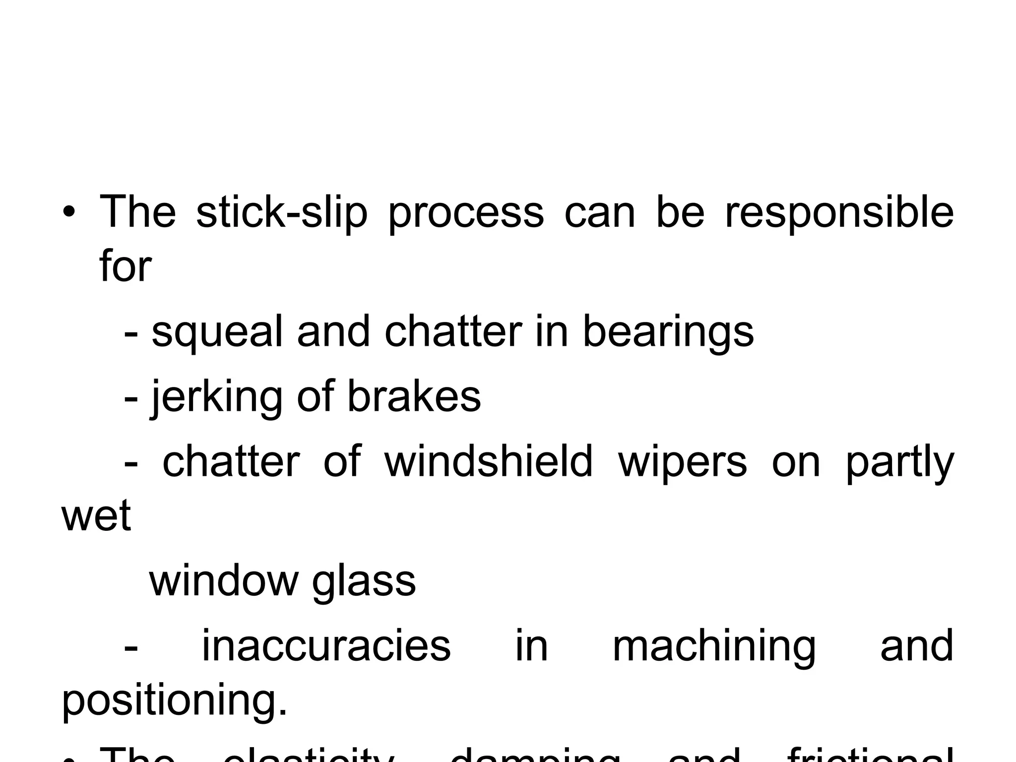 Tribology Aspects .Cause of friction,stick and slip phenomenon,sliding ...