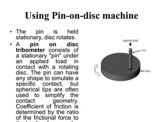 Tribology Aspects .Cause of friction,stick and slip phenomenon,sliding ...