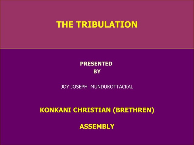 Tribulation | PPT | Christianity | Religion & Spirituality