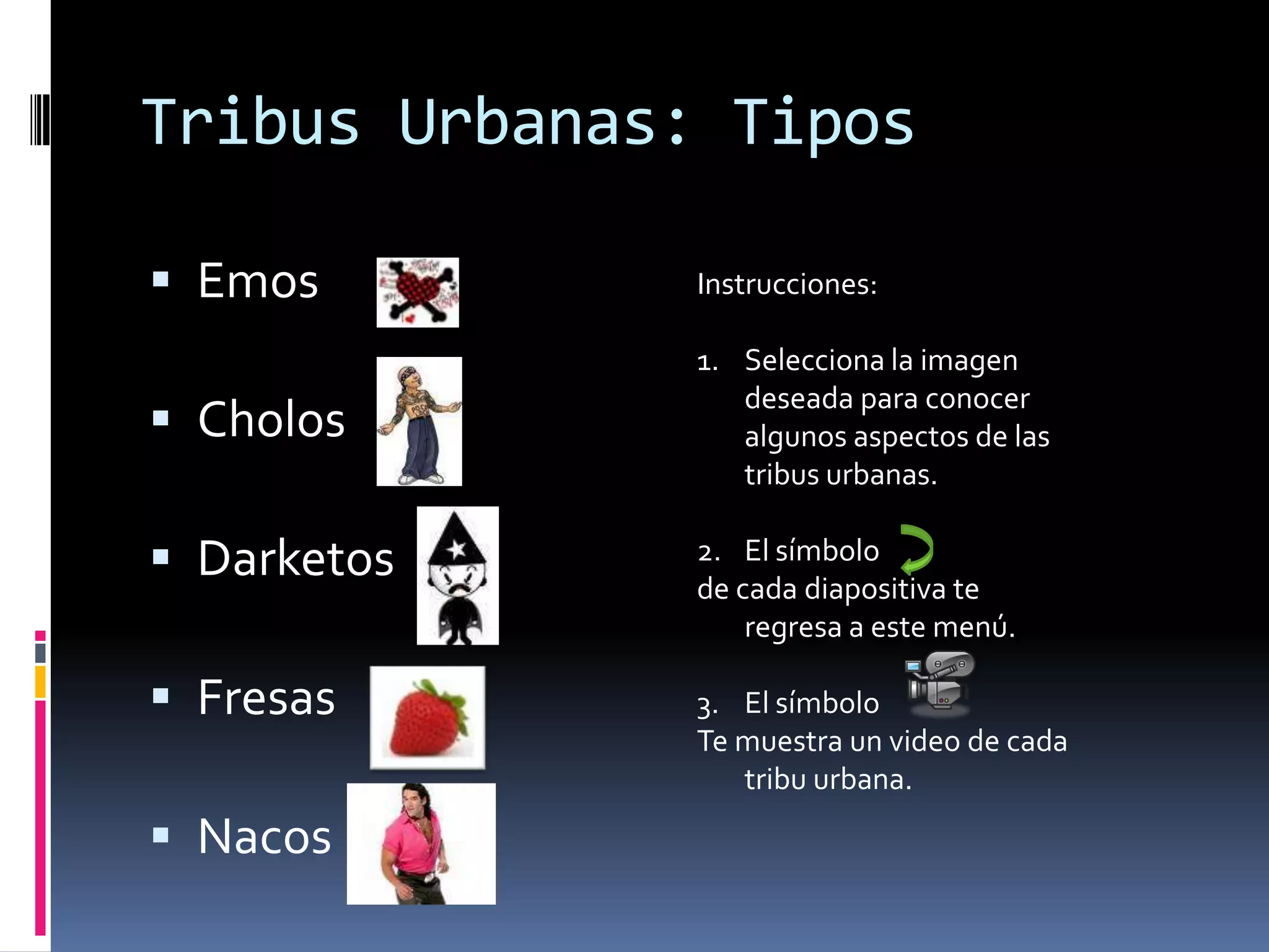 Tribus Urbanas | PPT