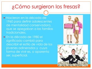 Tribus Urbanas Fresas | PPTX