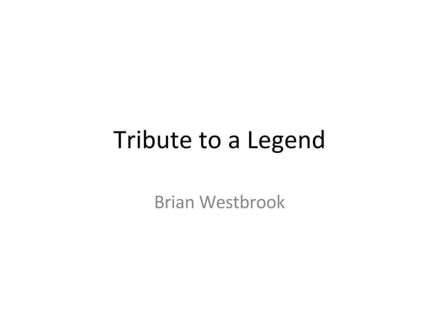Tribute To A Legend | PPT