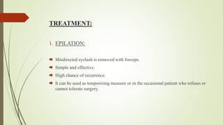 Trichiasis entropion | PPTX