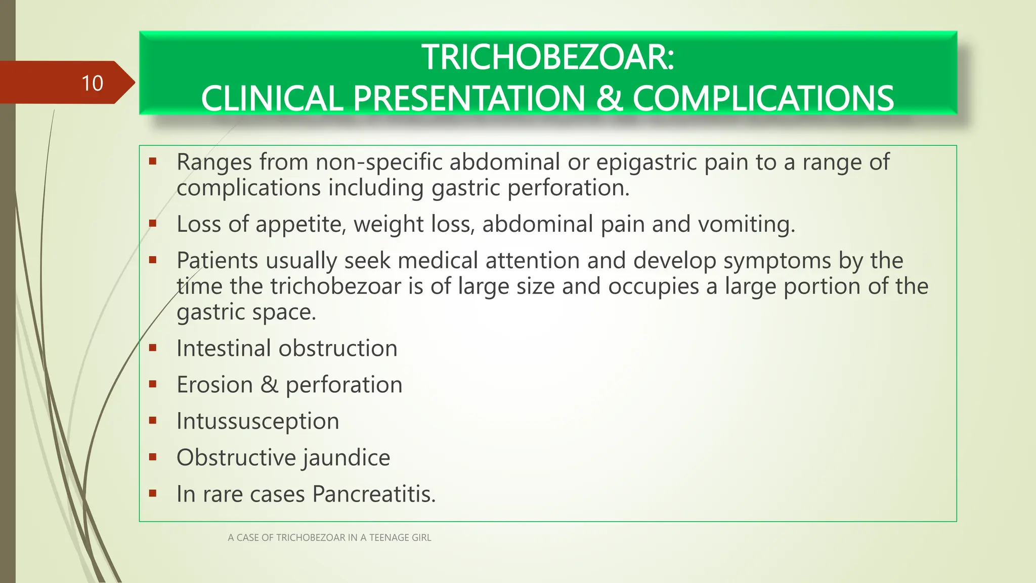 A case of Trichobezoar in a teenage female | PPTX