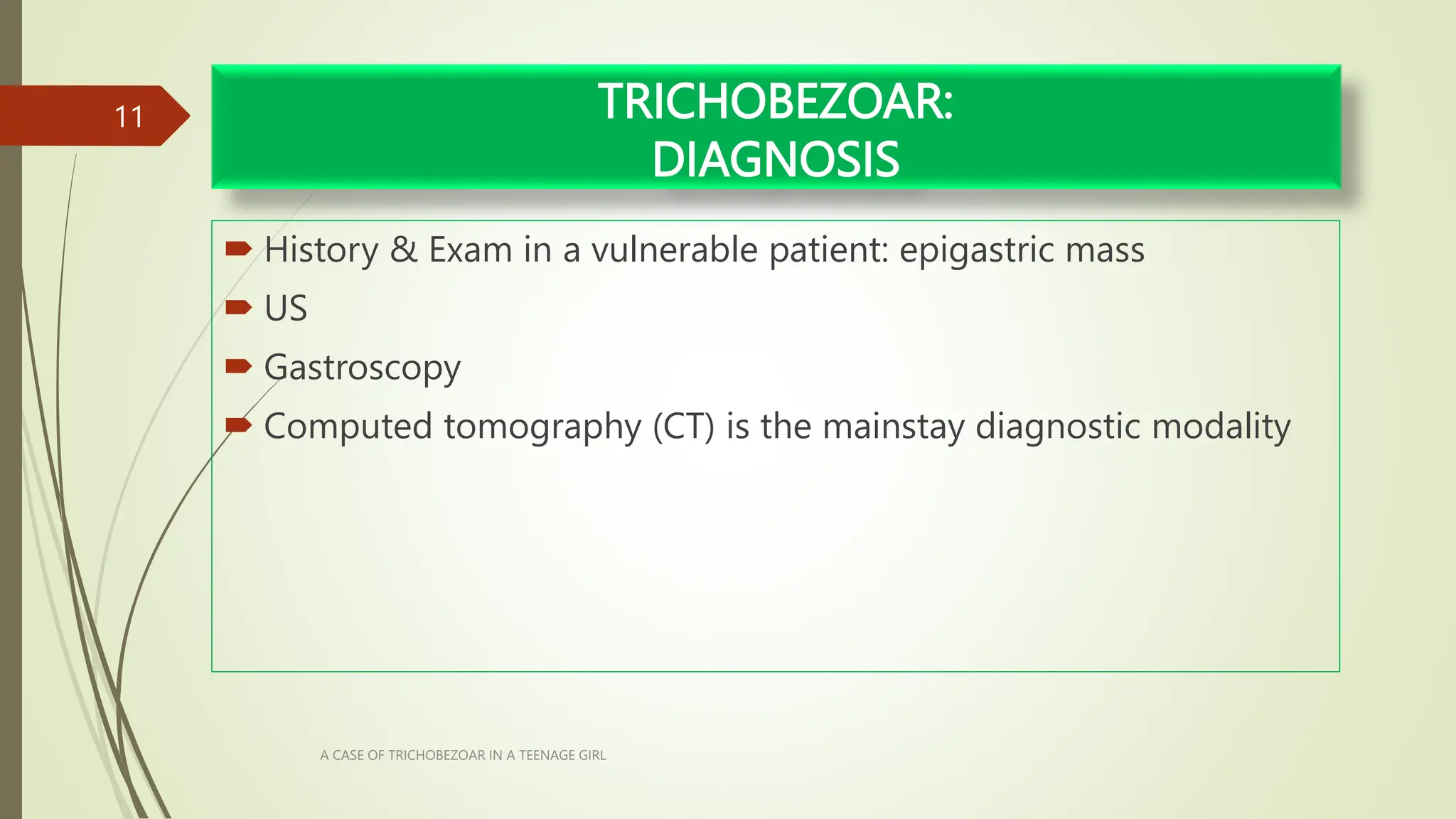 A case of Trichobezoar in a teenage female | PPTX