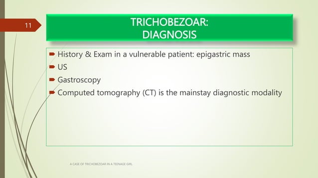 A case of Trichobezoar in a teenage female | PPTX | Digestive Disorders ...