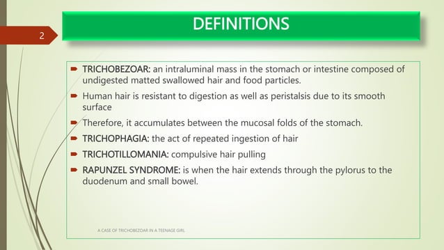 A case of Trichobezoar in a teenage female | PPTX | Digestive Disorders ...