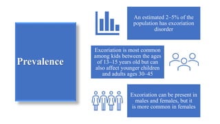 Trichotillomania and excoriation disorder | PPTX