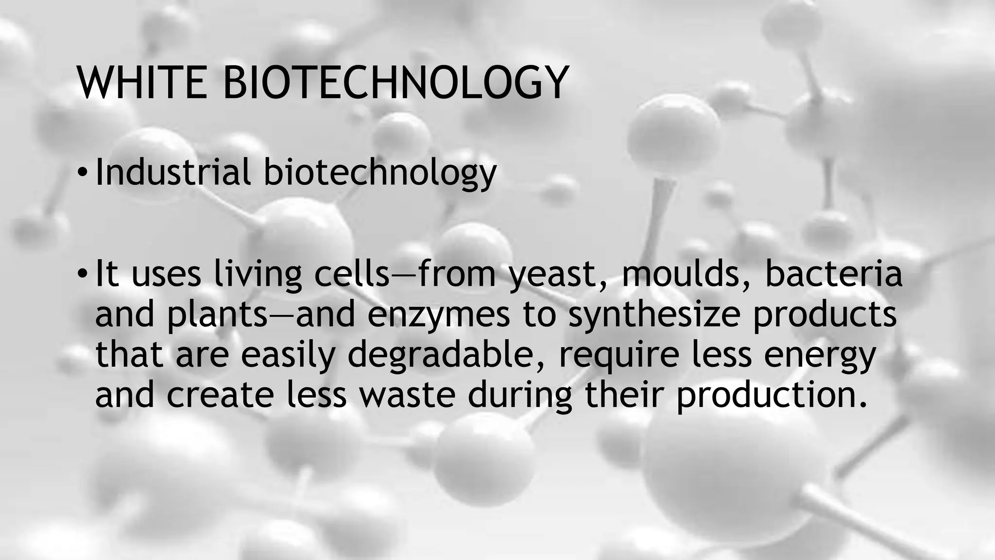 Areas of Biotechnology | PPTX