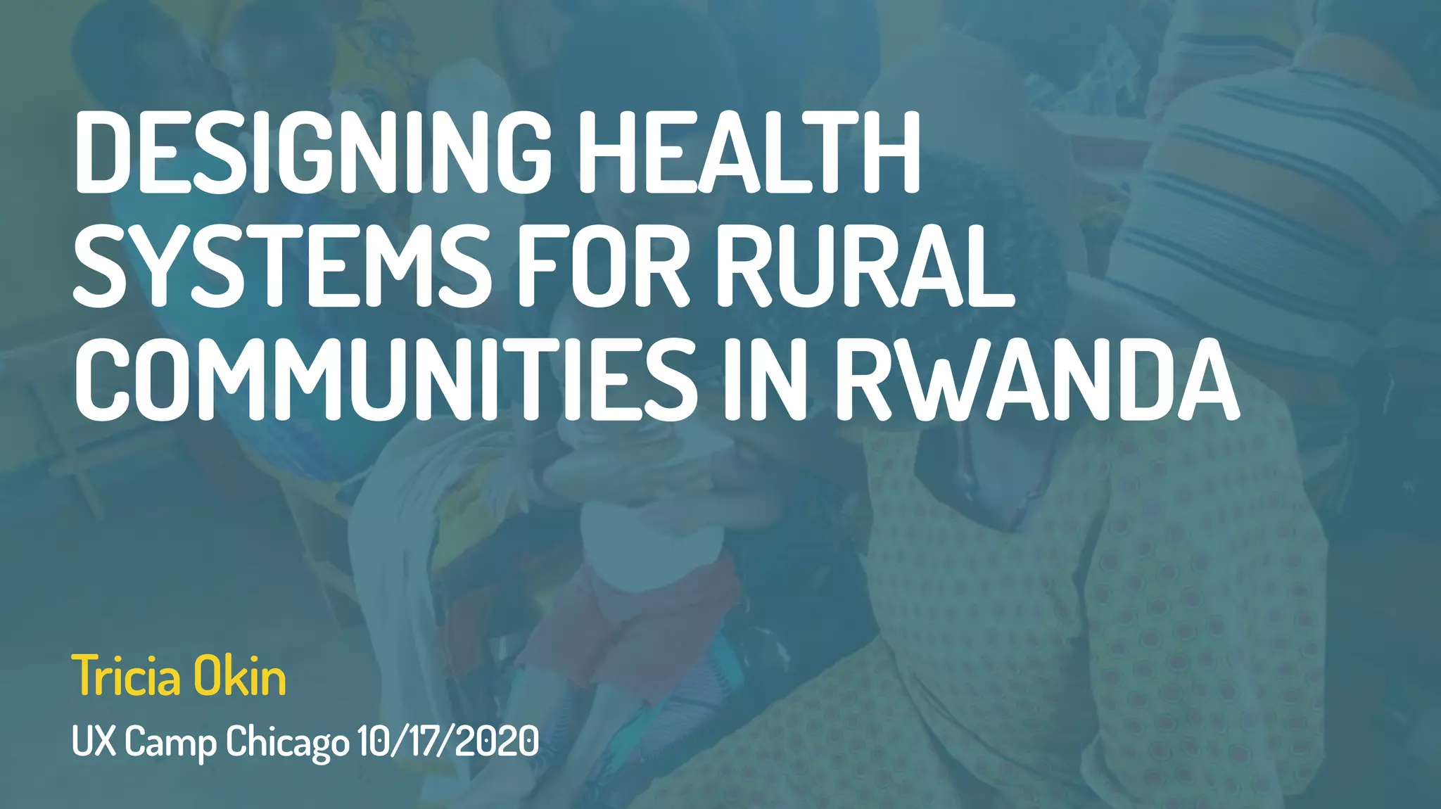 Designing Health Systems For Group Encounters in Rural Rwandan ...