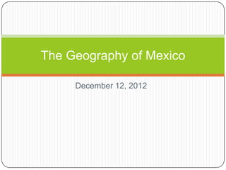 Mexico's Physical Geography | PPT