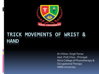 Trick movements of wrist & hand | PPTX