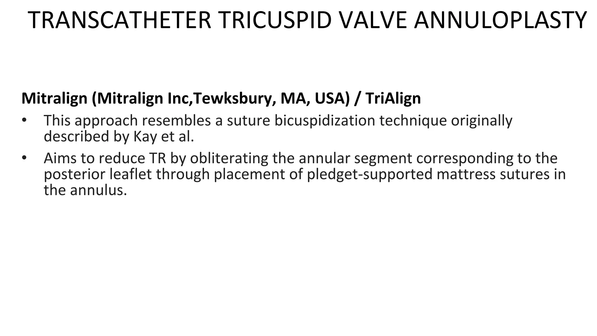 TRICUSPID VALVE ANATOMY PATHOPHYSIOLOGY INDICATIONS AND INTERVENTIONS.pptx