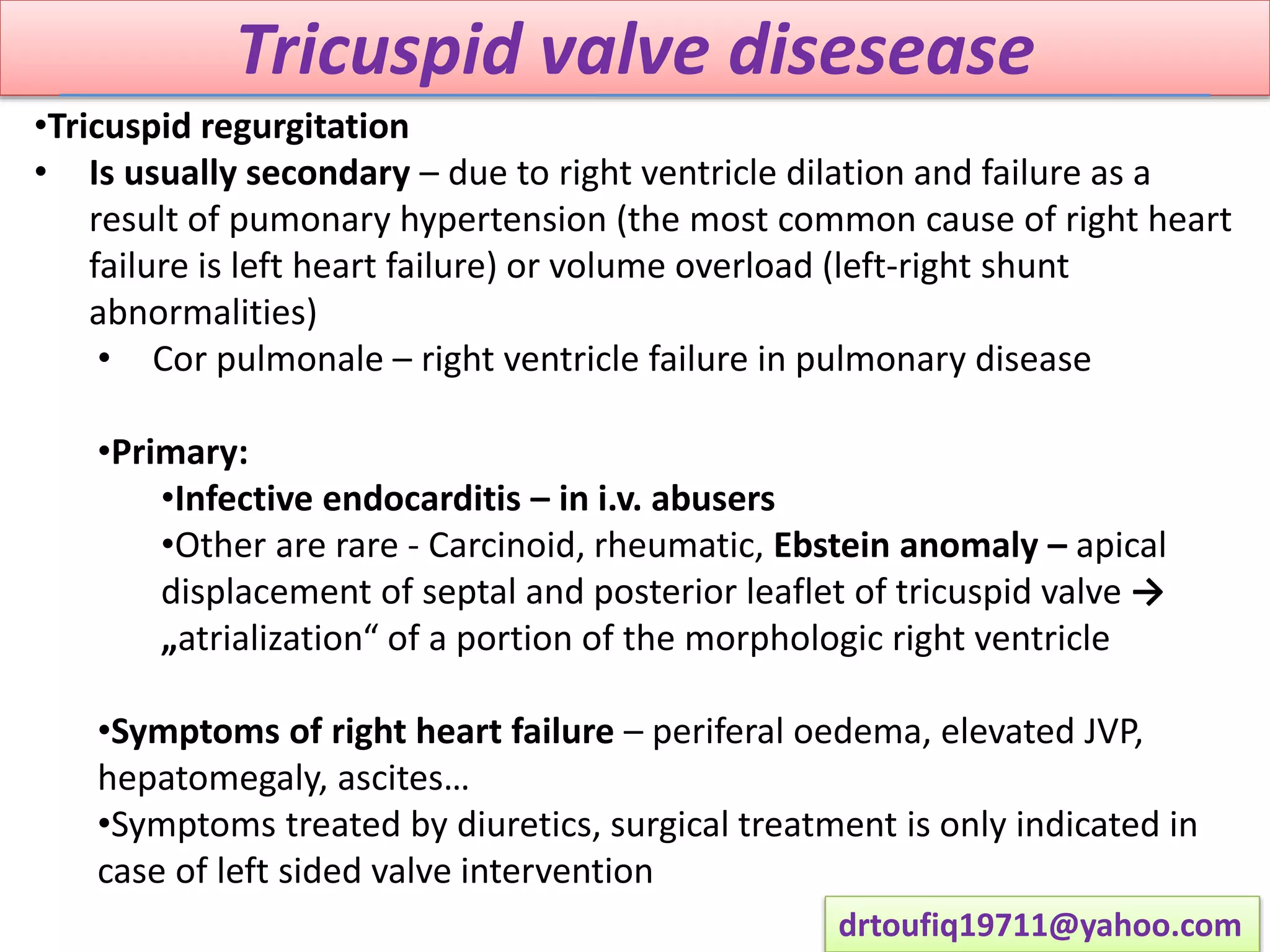 Tricuspid Valvular Heart Disease for post graduates | PPSX | Heart and ...