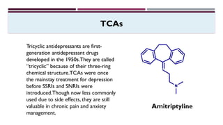 Comprehensive Overview of Tricyclic Antidepressants | PPTX
