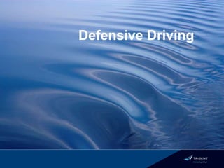 Trident_Defensive_Driver_Training.ppt