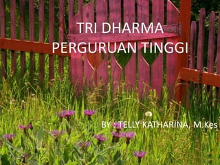 Tri dharma pt | PPTX